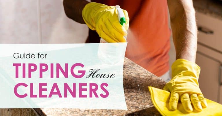 Do You Tip House Cleaners? When To Tip Your Maid Service